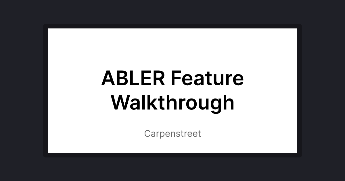 ABLER Feature Walkthrough